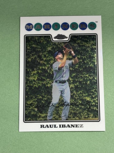 Raul Ibanez 2008 Topps Chrome Seattle Mariners #140 X948 | eBay