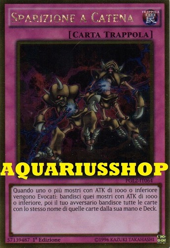 Yu-Gi-Oh Sparizione a Catena PGL2-IT064 Ultra Gold ITA Chain ...