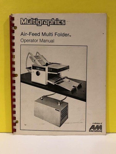 AM Air-Feed Multi Folder Operator Manual | eBay