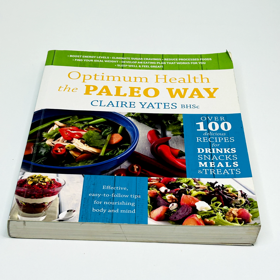 Optimum Health the Paleo Way by Claire Yates Paperback Book Nutrition ...