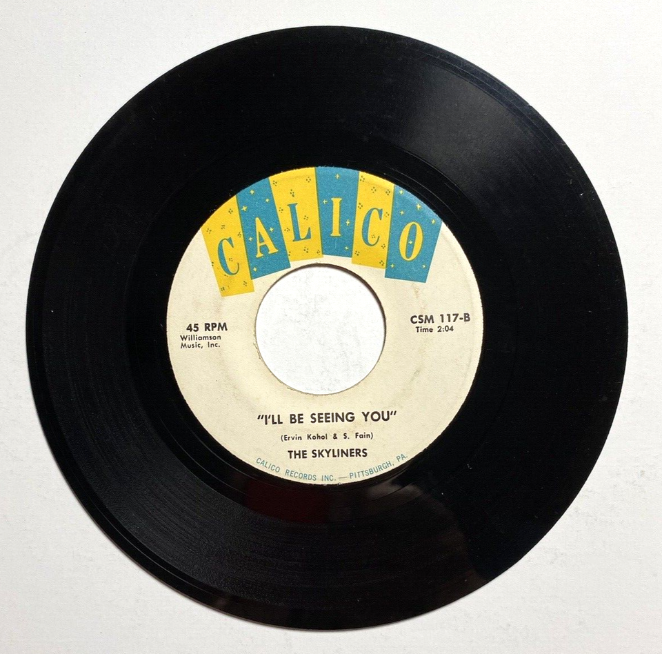 The Skyliners Pennies from Heaven I'll Be Seeing You Calico Records Doo ...