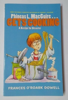 Phineas L. MacGuire Gets Cooking A Recipe for Disaster by Frances O ...