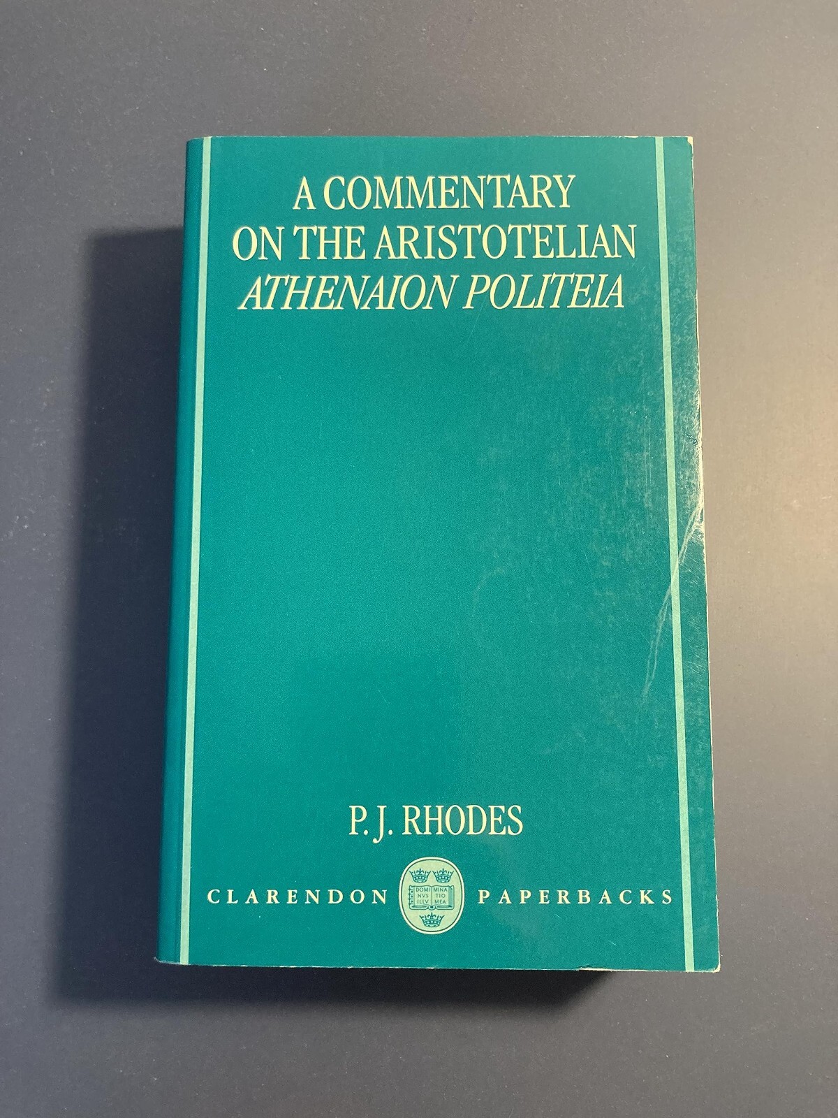 P.J. Rhodes. A Commentary on the Aristotelian Athenaion Politeia. 1993 ...