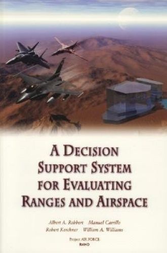 A Decision Support System for Evaluating Ranges and Airspace by William ...