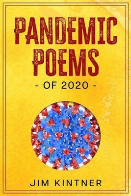 Pandemic Poems of 2020 by Jim Kintner (English) Paperback Book ...