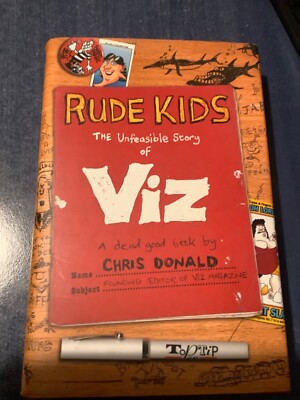 Rude Kids The Unfeasable Story of Viz Chris Donald HB VG Condition ...