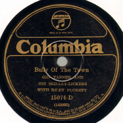 Gid Tanner & His Skillet Lickers With Riley Puckett - Bully Of The Town ...