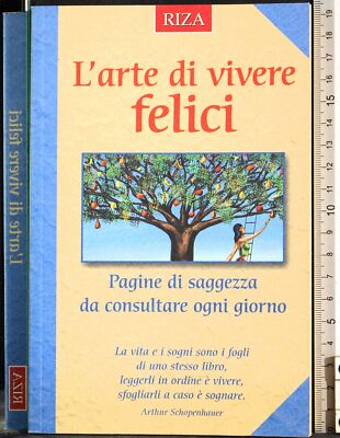 L'ARTE DI VIVERE FELICI. DAVIDE MOSCA. RIZA. 1ED. | eBay