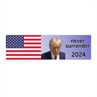 Trump Mug Shot Flag Never Surrender Bumper Sticker 11.5" x 3" | eBay