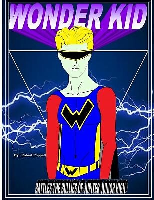 WONDER KID Battles The Bullies of Jupiter Junior High by Poppell ...