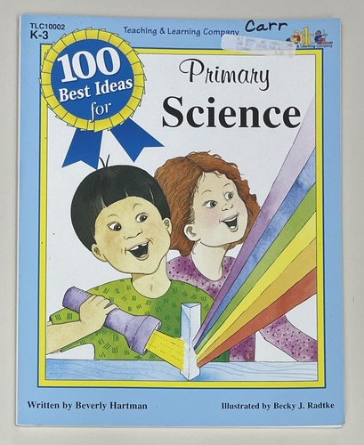 Primary Science 100 Best Ideas Bev Hartman - K-3 Teacher Resource ...