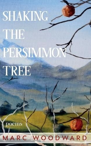 Marc Woodward Shaking the Persimmon Tree (Paperback) (UK IMPORT) | eBay