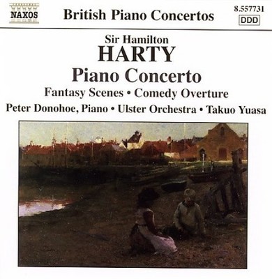 Sir Hamilton Harty: Piano Concerto; Fantasy Scenes; Comedy Overture [CD ...
