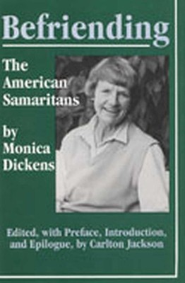 Befriending: The American Samaritans by Monica Dickens (English ...
