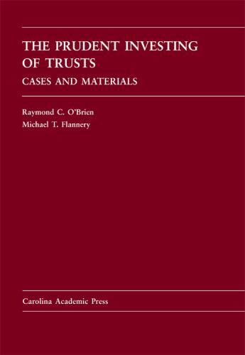 The Prudent Investing of Trusts : Cases and Materials by Michael ...