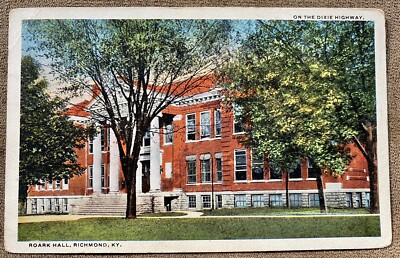 Postcard Roark Hall Eastern KY State College -Richmond KY "On the Dixie ...