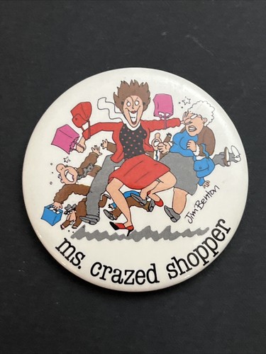Vintage “Ms. Crazed Shopper” Button by Jim Benton Pinback (no pin) | eBay