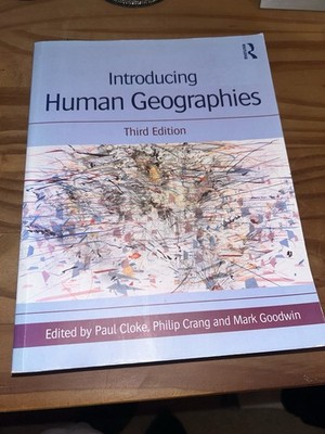 Introducing Human Geographies by Paul Cloke, Mark Goodwin and Philip ...