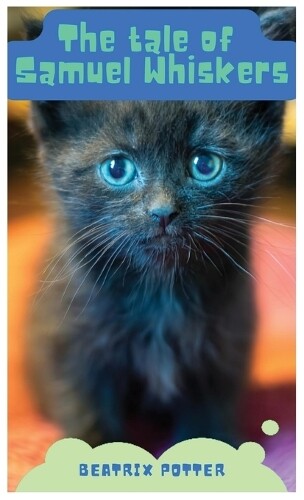 Beatrix Potter The Tale of Samuel Whiskers (Relié) | eBay