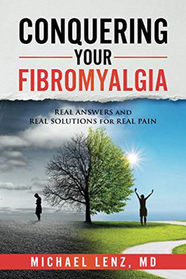 Conquering Your Fibromyalgia: Real ..., Lenz MD, Dr. Mi | eBay