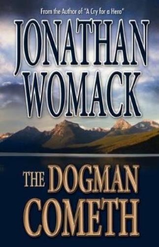Jonathan Womack The Dogman Cometh (Poche) 9780979130465 | eBay