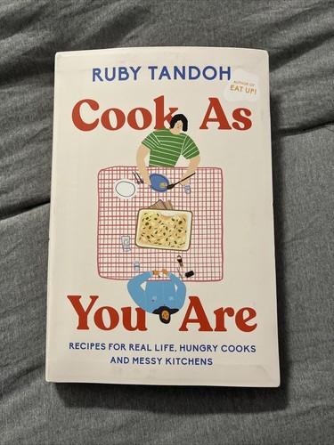 Cook As You Are : Recipes for Real Life, Hungry Cooks, and Messy ...
