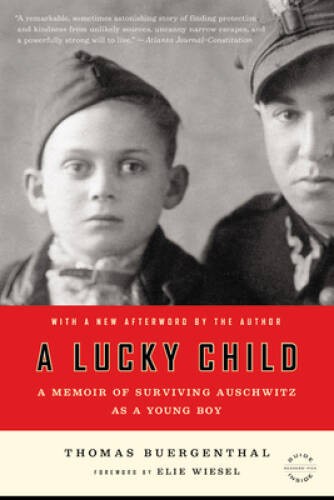 A Lucky Child: A Memoir of Surviving Auschwitz as a Young Boy ...