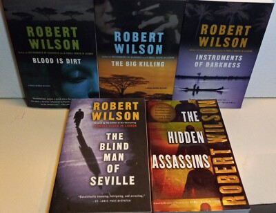 Lot of 5 Robert Wilson (Trade Papers) Blood is Dirt, Big Killing ...