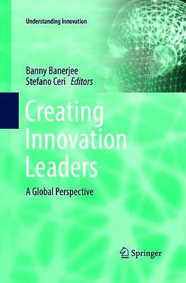 Creating Innovation Leaders: A Global Perspective by Banny Banerjee ...