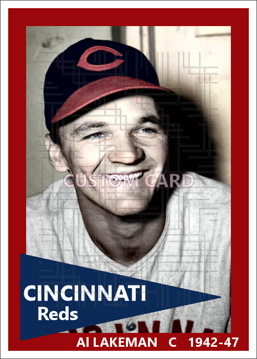 Al Lakeman - c. 1942-47 Cincinnati Reds - 2.5 x 3.5 custom card (blank ...