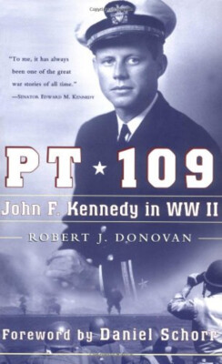 PT 109 : John F. Kennedy in World War II Paperback Robert J. Dono ...