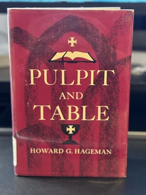 Pulpit And Table, Howard Hageman 1962 HCDJ, Reformed Church | eBay