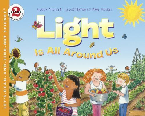 Light Is All Around Us by Wendy Pfeffer (2014, Library Binding) for ...