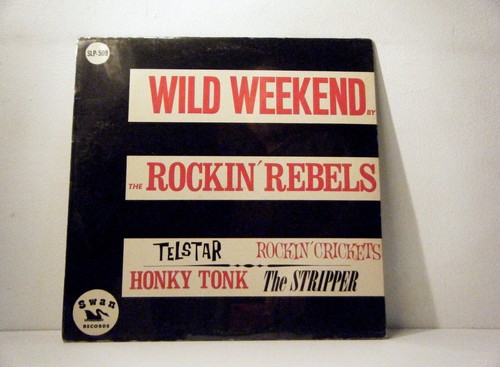 THE ROCKIN REBELS LP Wild Weekend 1963 Swan mono vinyl | eBay
