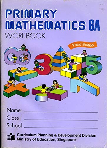 PRIMARY MATHEMATICS 6A WORKBOOK (SINGAPORE MATH SERIES) | eBay