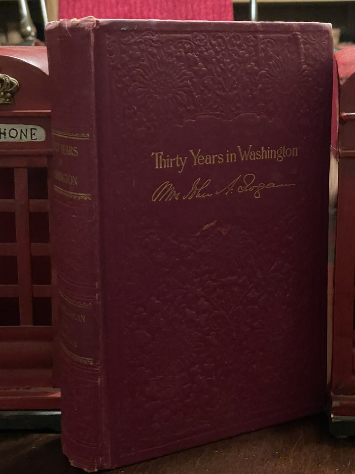 Thirty Years In Washington. Dated 1901. Illustrated. Nice Copy | eBay