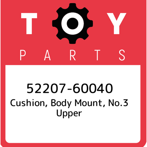 52207-60040 Toyota Cushion, body mount, no.3 upper 5220760040, New ...