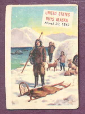 1954 Topps Scoop #151 United States Buys Alaska 3/30/1867 Set Break No ...