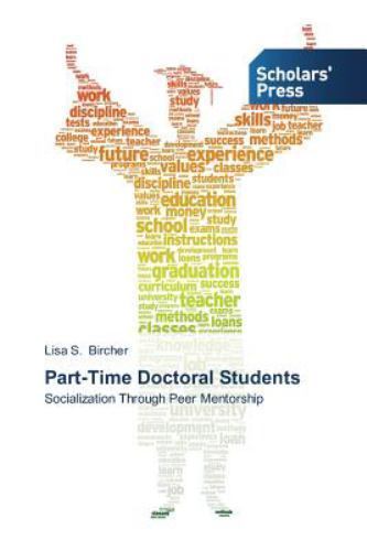 Part-Time Doctoral Students by Bircher Lisa S. (2013, Trade Paperback ...
