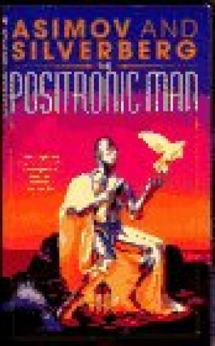 The Positronic Man - Mass Market Paperback By Isaac Asimov - ACCEPTABLE ...