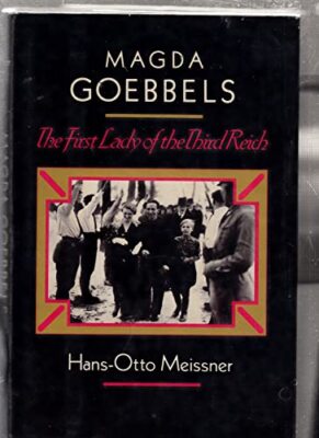 Magda Goebbels: The First Lady of the ..., Freehand, J. | eBay.de
