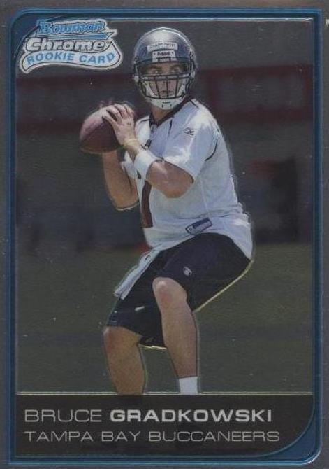 2006 Bowman Chrome - Bruce Gradkowski #241 Uncirculated Rookies /519 ...