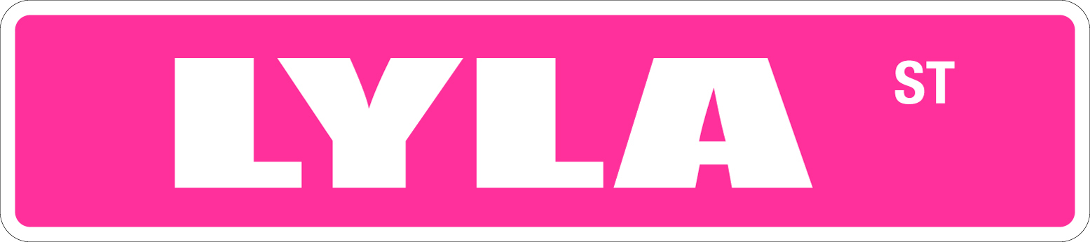 *Aluminum* Lyla 4" x 18" Metal Novelty Street Sign SS 2414 | eBay