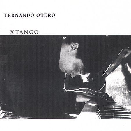 Otero, Fernando : X Tango CD 666419139016 | eBay
