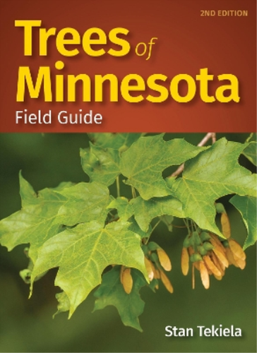 Stan Tekiela Trees of Minnesota Field Guide (Poche) Tree Identification ...