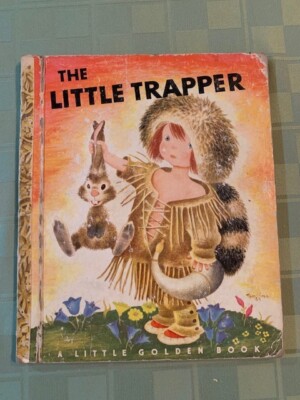 Vintage 1950 The Little Trapper A Little Golden Book By Katherin ...
