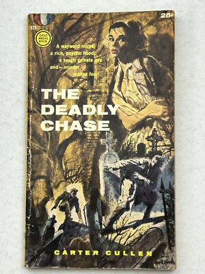 Gold Medal Book #629 - The Deadly Chase - Carter Cullen - Murder ...