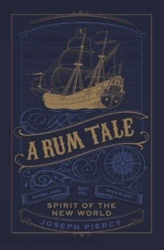 Joseph Piercy A Rum Tale (Tascabile) 9780750995986 | eBay
