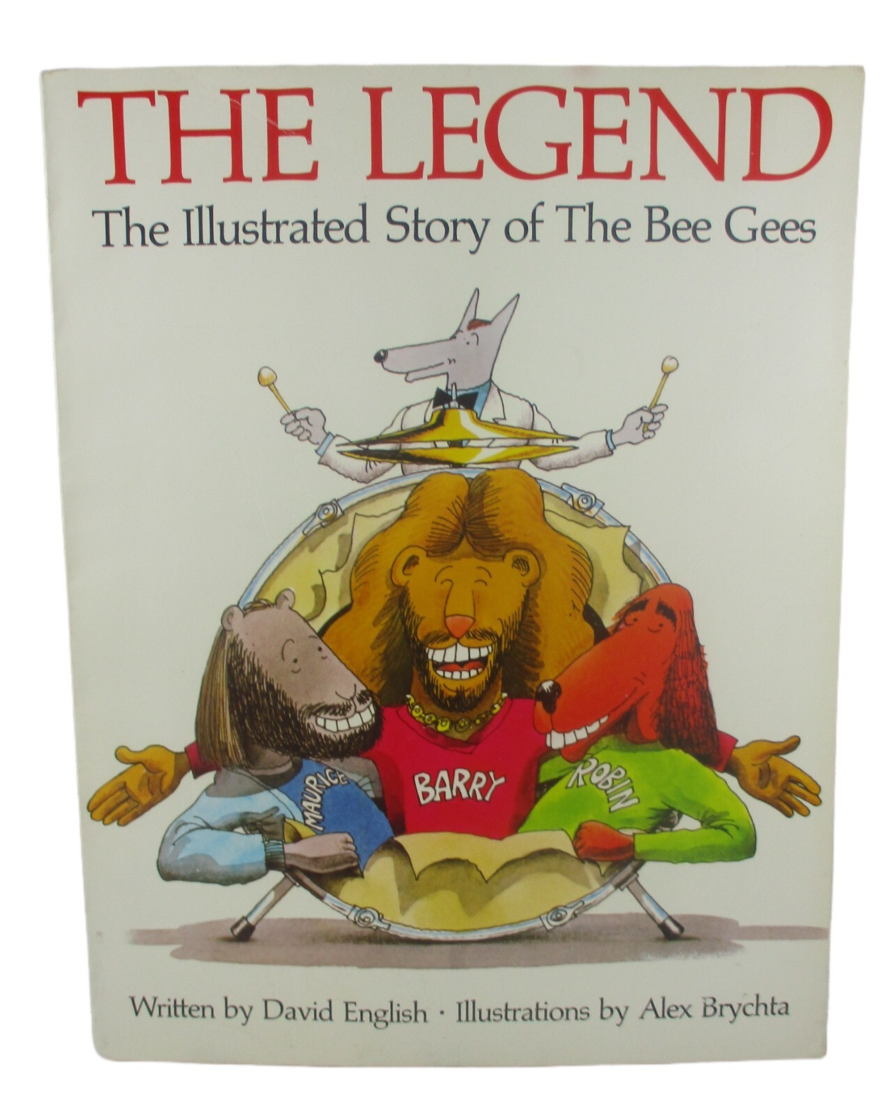 The Legend The Illustrated Story of the Bee Gees Barry Robin Maurice ...