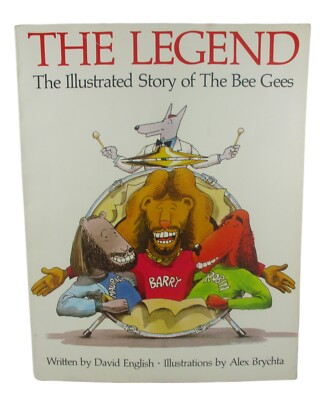 The Legend The Illustrated Story of the Bee Gees Barry Robin Maurice ...
